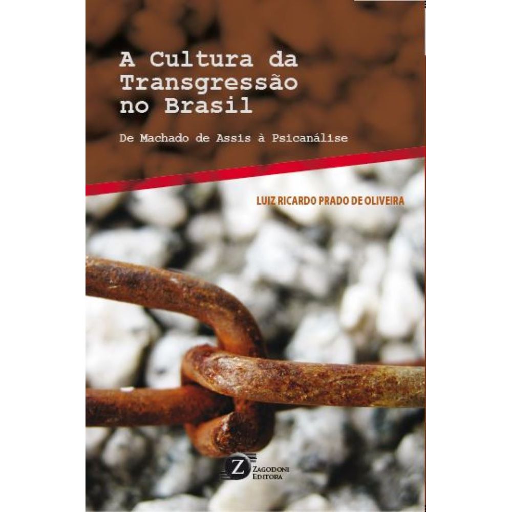 A Cultura da Transgressão no Brasil - livrarianosnahistoria