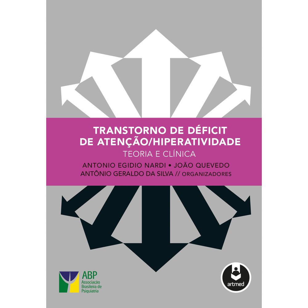 TRANSTORNO DE DEFICIT DE ATENCAO/HIPERATIVIDADE - livrarianosnahistoria