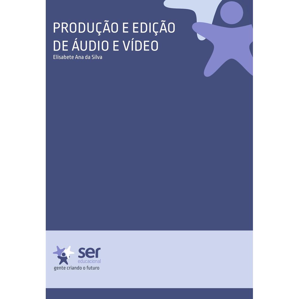 Produção e Edição de Áudio e Vídeo - livrariagruposer