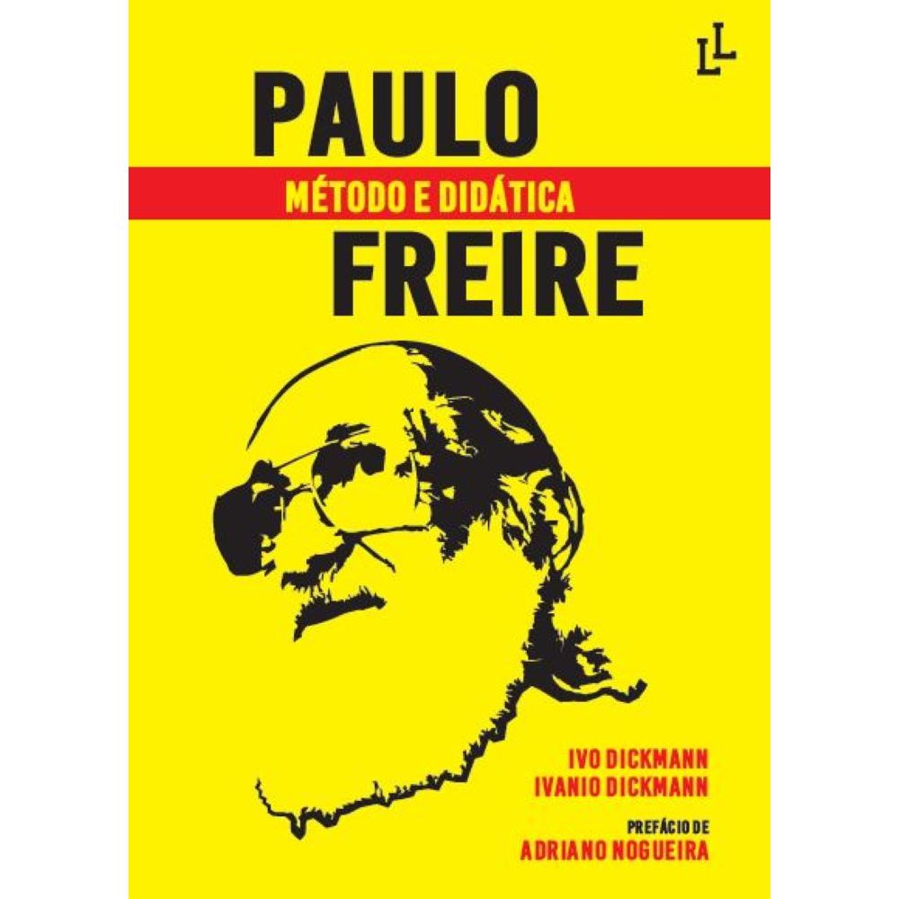 Paulo Freire: Método e didática - livrarianosnahistoria