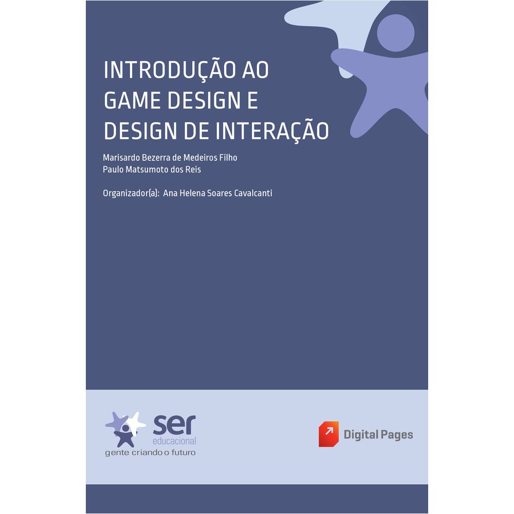 Introdução ao game design e design de interação - livrariagruposer
